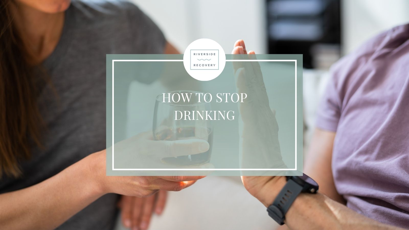 How to Stop Drinking: 11 Evidence-Based Strategies That Work ...